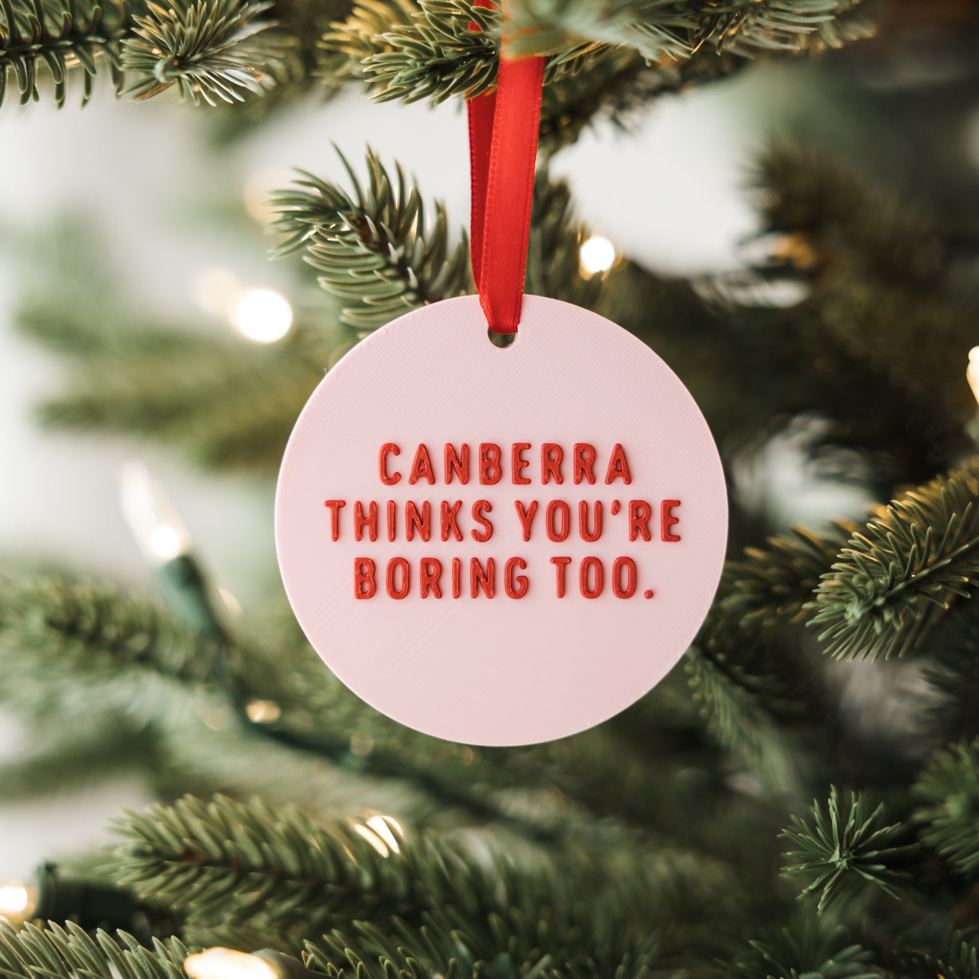 Canberra Thinks You're Boring Too Holiday Ornament – North/South